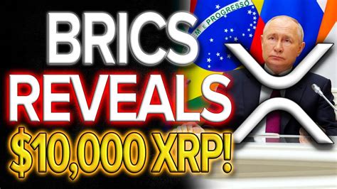 XRP RIPPLE OMG BRICS JUST CONFIRMED BRAND NEW PAYMENT SYSTEM WITH XRP