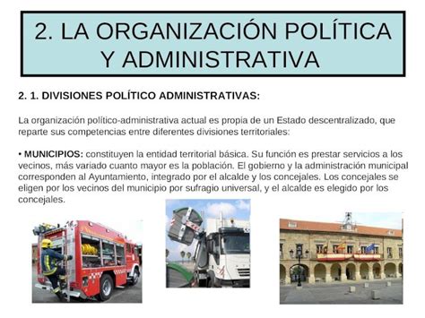 PPT 2 LA ORGANIZACIÓN POLÍTICA Y ADMINISTRATIVA 2 1 DIVISIONES