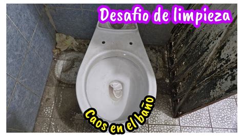 como lavar un BAÑO MUY SUCIO YouTube