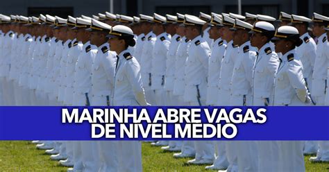 Marinha abre vagas de nível MÉDIO inscreva se já no processo seletivo