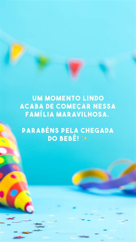 Frases De Parab Ns Pelo Beb Que Chegou Fazendo O Amor Crescer