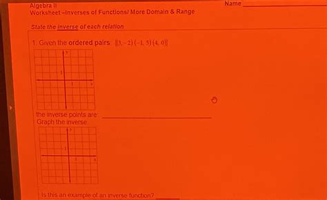 [solved] algebra ii name worksheet inverses of functions more domain and course hero