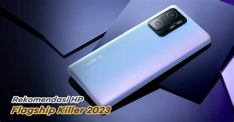 Rekomendasi Hp Flagship Killer Juni Doran Gadget