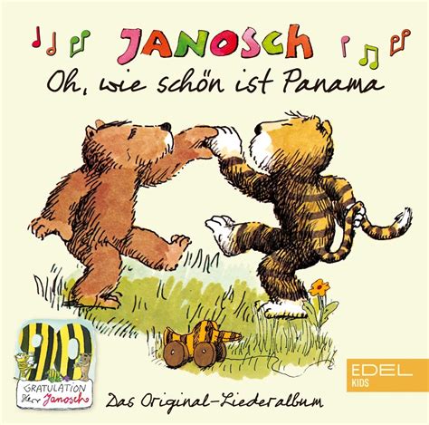 Janosch Oh wie schön ist Panama Das Original Liederalbum Janosch