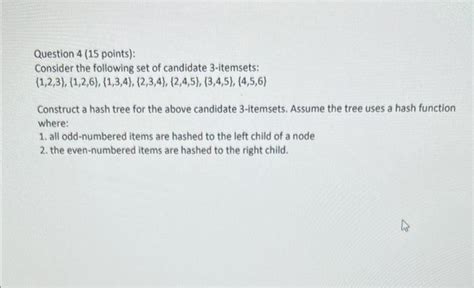 solved question 4 15 points consider the following set of