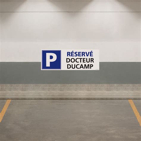 Panneau Parking Réservé à Personnaliser en Autocollant PVC ou Alu