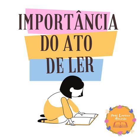 A Import Ncia Do Ato De Ler Professora Larissa P Dcast Listen Notes
