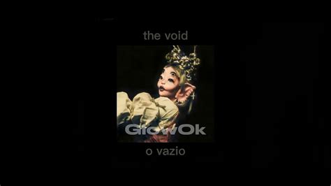 Melanie Martinez Void Tradu O Lyrics Youtube