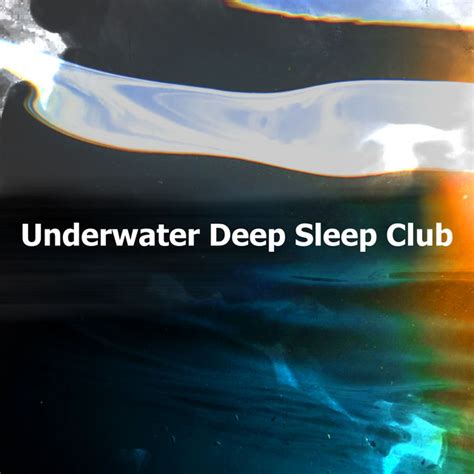 Underwater Deep Sleep Club Album By Underwater Deep Sleep White Noise