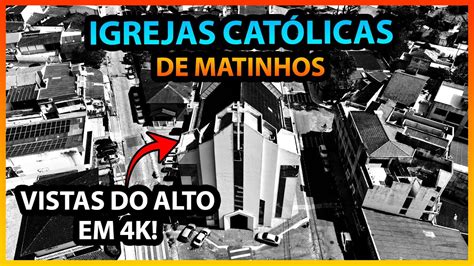As Lindas Igrejas de Matinhos Litoral do Paraná Imagens em 4k das