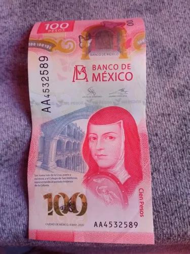 Billete De 100 Serie Aa Sor Juana Inés De La Cruz Nuevo Cuotas sin