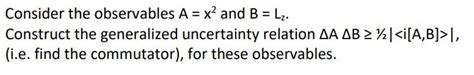 solved consider the observables a x2 and b lz construct the