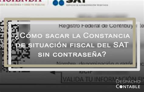 Constancia de situación fiscal del SAT sin contraseña DCM