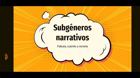 Subg Neros Narrativos F Bula Cuento Y Novela Youtube