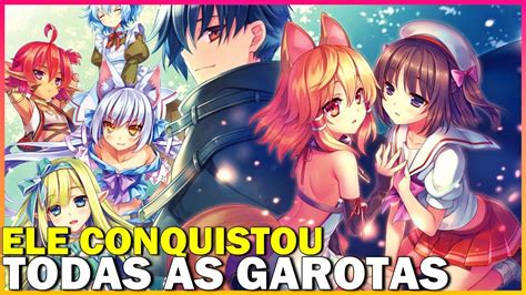 10 ANIMES ISEKAI ONDE O PROTAGONISTA CONSEGUE TODAS AS GAROTAS YouTube