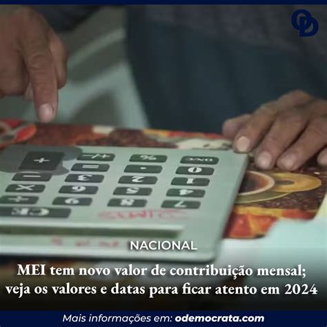MEI tem novo valor de contribuição mensal veja os valores e datas para