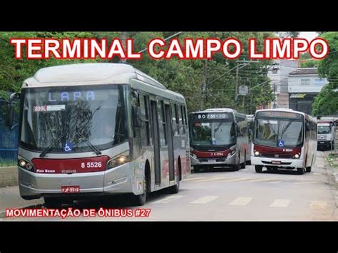 Terminal Campo Limpo São Paulo SP Movimentação de Ônibus 27 YouTube