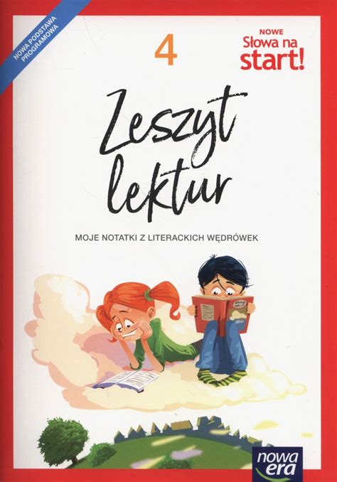 Nowe Słowa na start Język polski Zeszyt lektur Klasa 4 Szkoła