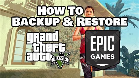 How To Backup Restore Gta V On Epic Games Youtube