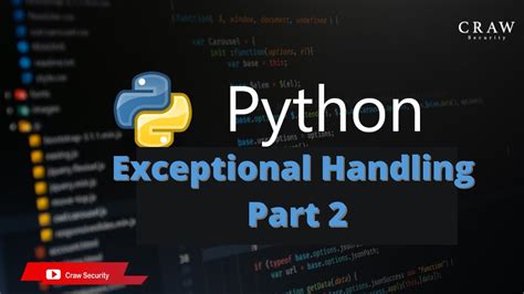 python programming tutorial exception handling part 2 pythonprogramming exceptionhandling
