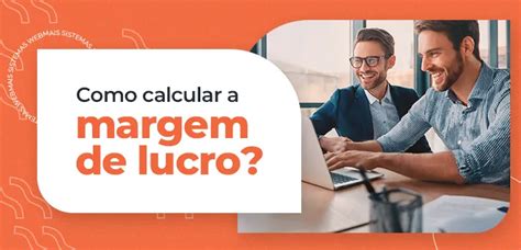 Margem De Lucro O Que É Como Calcular