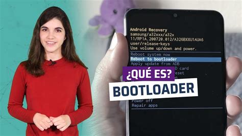 Qu Es El Bootloader De Tu M Vil Y Por Qu Puede Interesarte