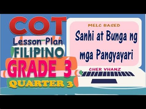 COT Lesson Plan In Filipino 3 Q3 Napag Uugnay Ang Sanhi At Bunga Ng
