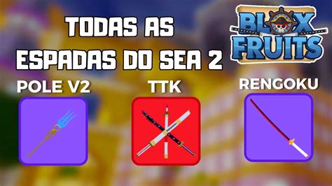 COMO PEGAR TODAS AS ESPADAS DO SEA 2 NO BLOX FRUITS Bloxfruits