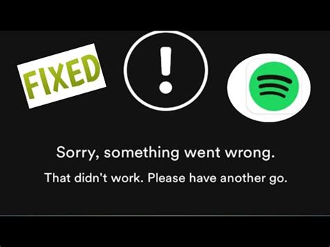 Fix Spotify Sorry Something Went Wrong That Didn T Work Please Have