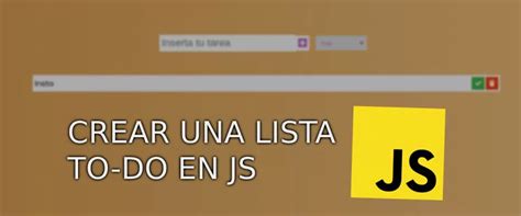 Como Hacer Una App Lista De Tareas Con Javascript Vanilla