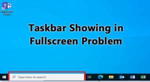 Taskbar Showing In Fullscreen Windows 11 Archives PC Error Fix