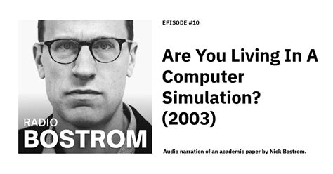 Nick BostromSuperintelligence The Simulation Hypothesis And