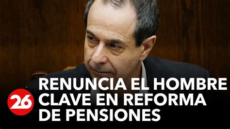 CHILE Renunció el hombre clave en la reforma de las pensiones