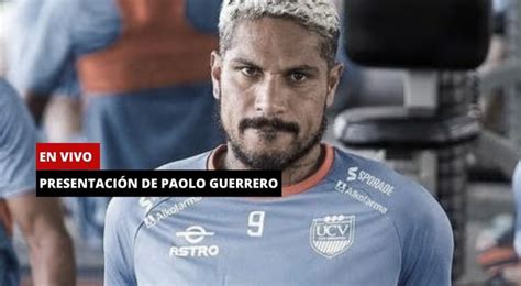 Presentación de Paolo Guerrero en vivo declaraciones incidencias y más