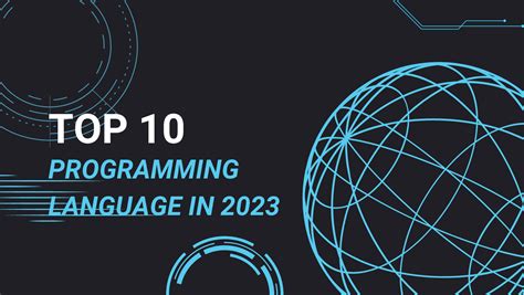 Top 10 Best Programming Languages To Learn In 2023 A Comprehensive