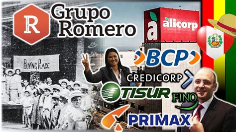 Grupo Romero El grupo empresarial más poderoso de Perú y LATAM