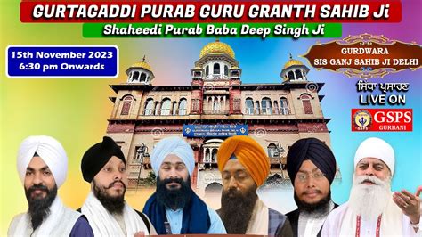 Gurdwara Sis Ganj Sahib LIVE Gurtagaddi Guru Granth Sahib Ji
