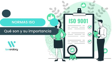 Normas Iso Qu Son Y Su Importancia En Compliance Laworatory