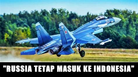 Pecundangi As Russia Tetap Akan Memasok Jet Siluman Indonesia Dengan