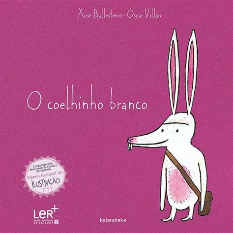 Kalandraka Libros para soñar O coelhinho branco LER