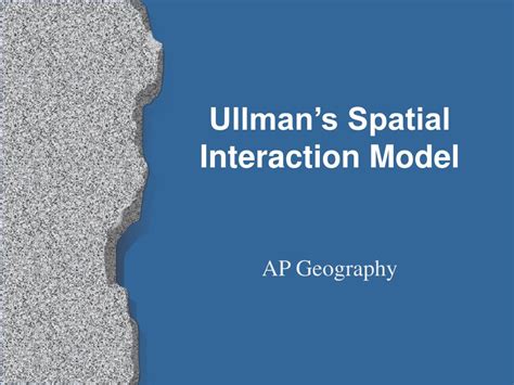 ppt ullman s spatial interaction model powerpoint presentation free download id 366862