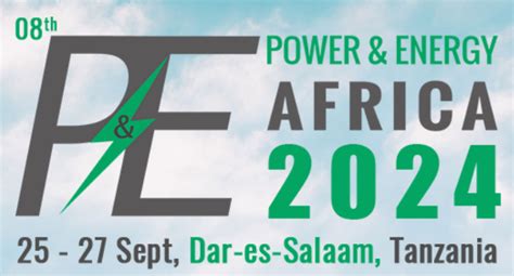 African Power Platform 8th Power Energy Tanzania 2024