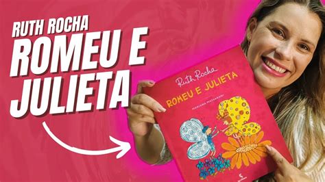 HISTÓRIA ROMEU E JULIETA RUTH ROCHA INTERATIVA MENTE YouTube
