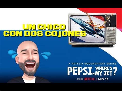 Crítica Pepsi dónde está mi avión documental de Netflix donde un
