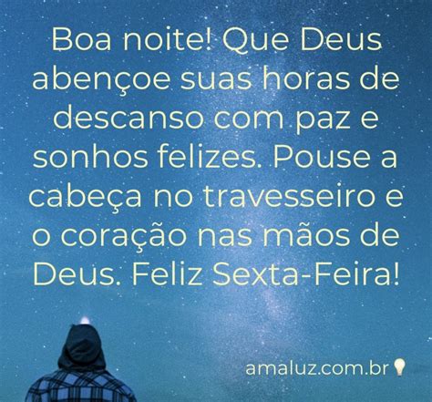 Mensagem De Boa Noite De Sextafeira Sextafeira Se Finda E A Certeza