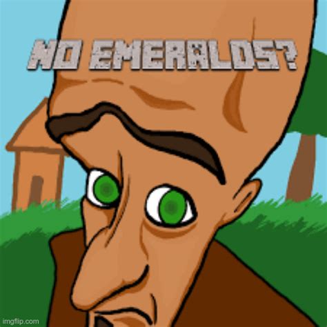 No Emeralds Imgflip
