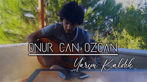 Onur Can Özcan YARIM KALDIK Official Video YouTube Music