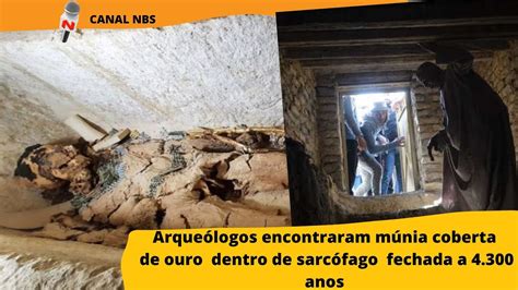 Múmia coberta de ouro é encontrada por arqueólogos depois de 4 300