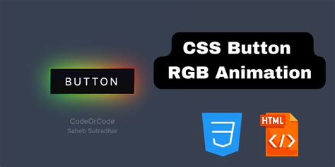 Learn How To Create CSS Button RGB Animation