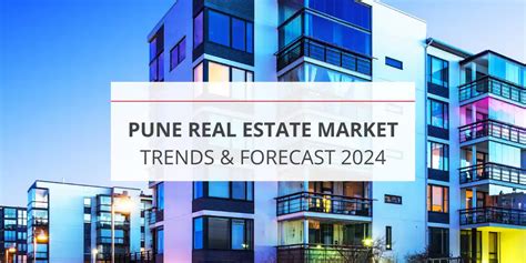 Pune Real Estate Market Trends Forecast 2024